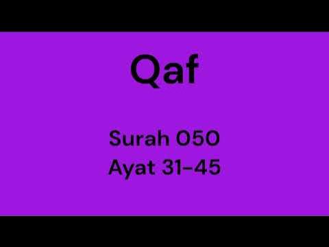 Memorize Quran Qaf Surah 050 Ayat 31-45 - YouTube