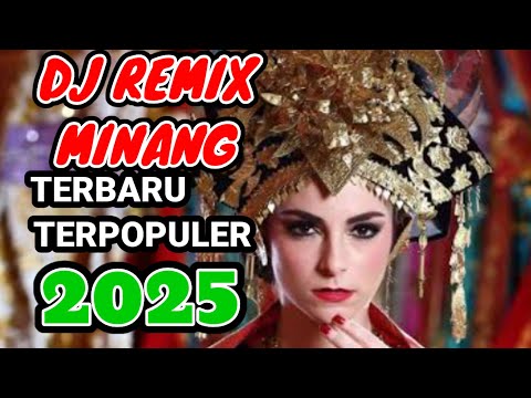 REMIX TIKTOK TERBARU_DJ REMIX MINANG BANYAK DI CARI 2025 - YouTube