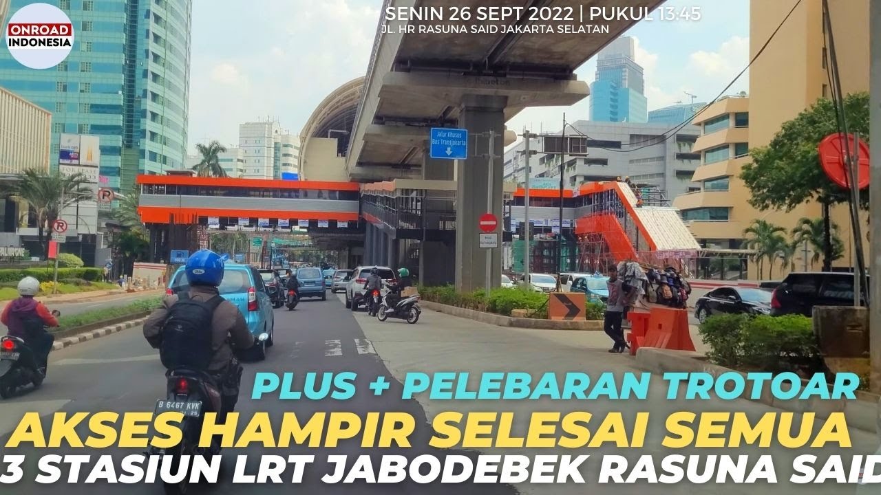 Hampir Semua Akses Selesai! STASIUN LRT Sepanjang H.R RASUNA SAID ...