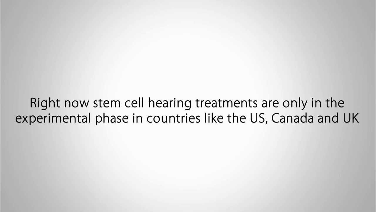 Stem Cells Hearing Loss Treatment Youtube