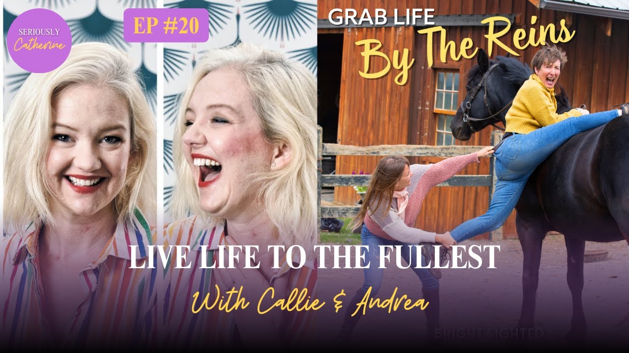 Live Life to the Fullest with Callie & Andrea | Episode 20 - YouTube