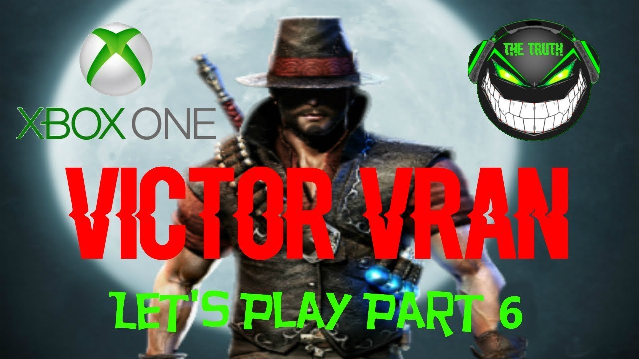 Victor Vran Let's Play Walkthrough Xbox One Part 6 - YouTube