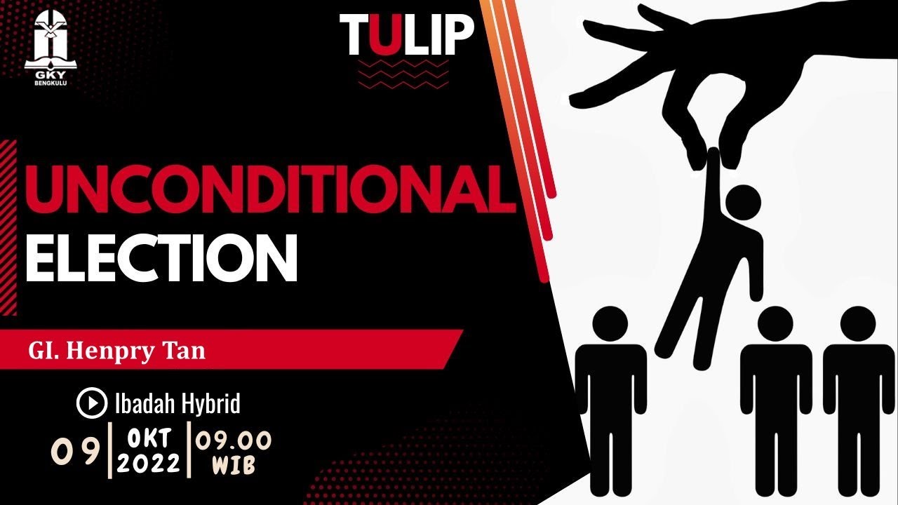 Unconditional Election - GI. Henpry Tan - YouTube