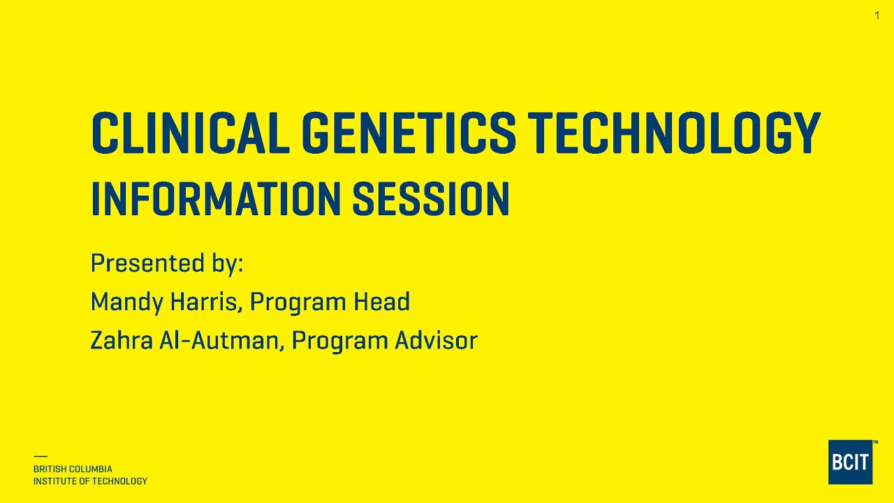 BCIT Clinical Genetics Technology Online Info Session 2021 02 02 - YouTube