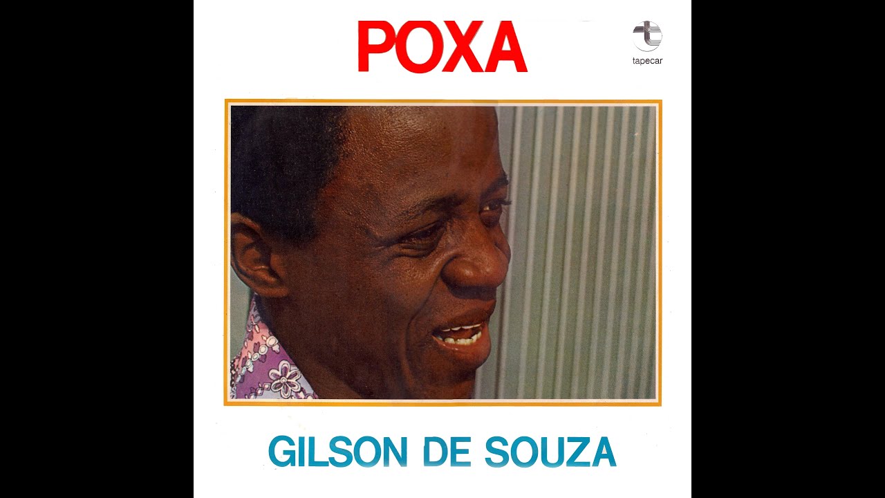 PÔXA - GILSON DE SOUZA - YouTube