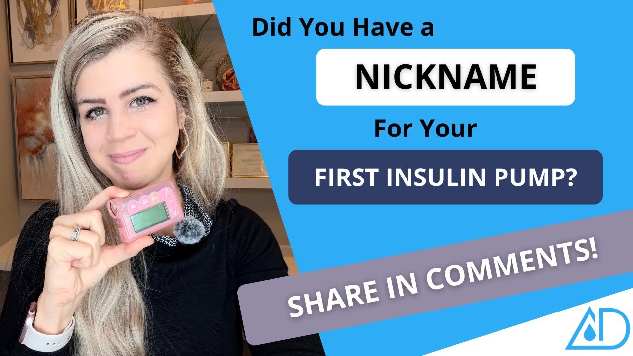What Was Your First Insulin Pump's Nickname? - YouTube