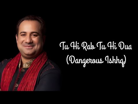 Tu Hi Rab Tu Hi Dua - Dangerous Ishhq (only vocals /No music)|Rahat Fateh Ali Khan|Tulsi K|Himesh R|