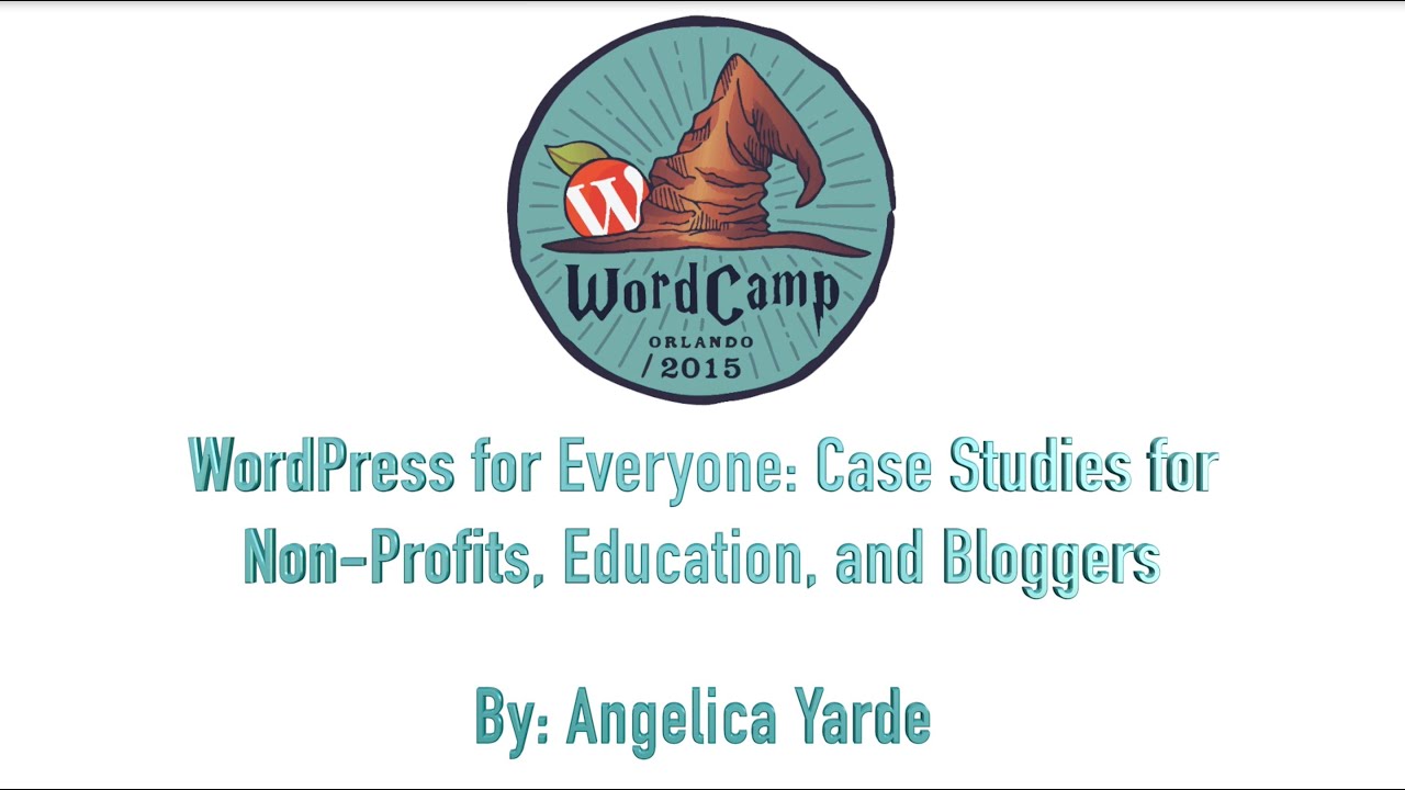 WordPress for Everyone: Case Studies for Non-Profits, Education, and ...