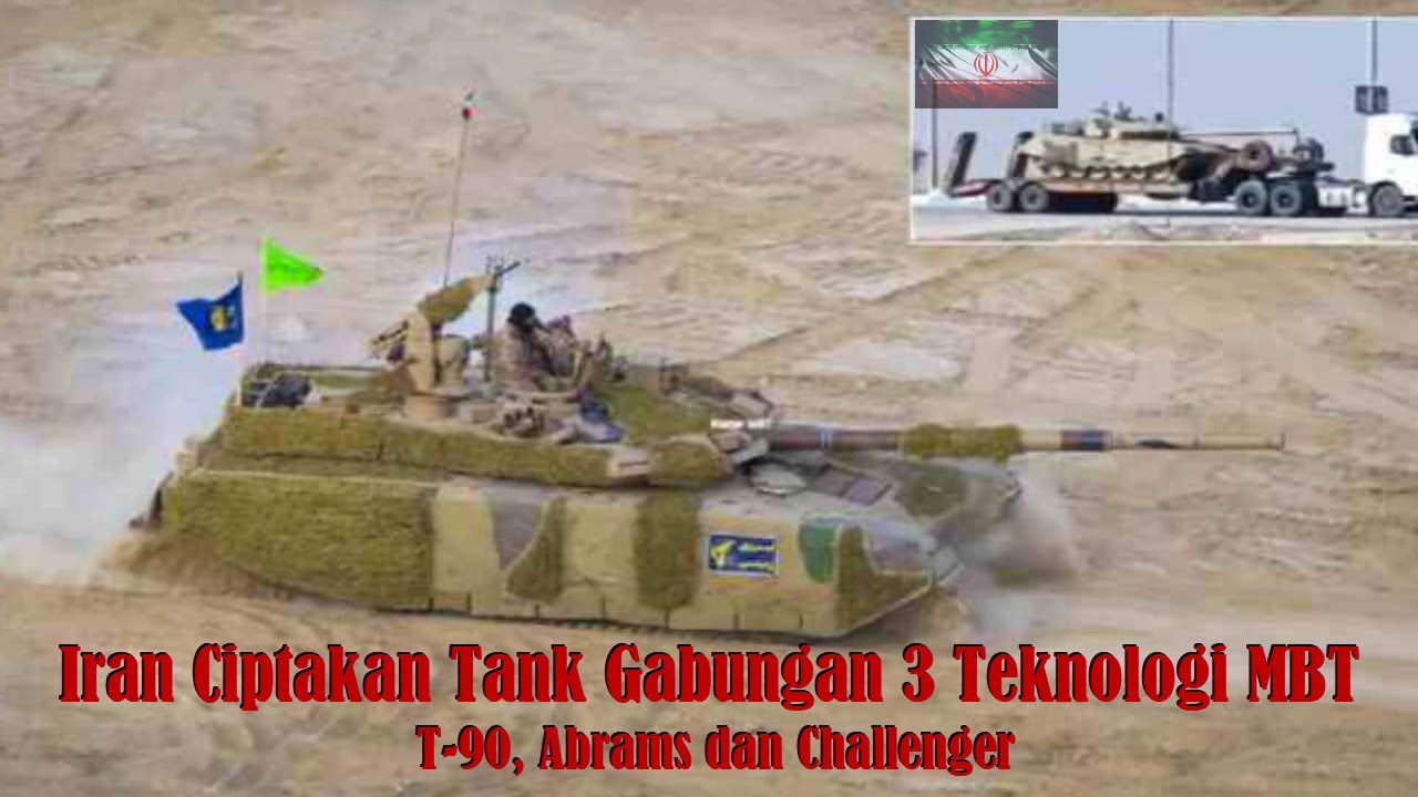 Iran Ciptakan Tank dari Gabungan Tank Abrams, T-90 Dan Challenger 2 ...