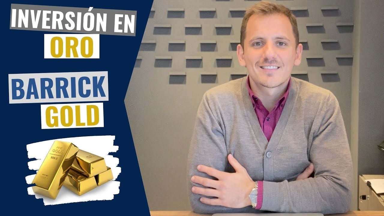 👉🏼 Análisis de BARRICK GOLD 💵 ¿Es momento de invertir en ORO? 📈 - YouTube