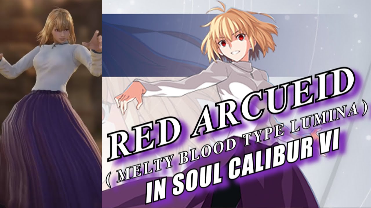 RED ARCUEID from MELTY BLOOD TYPE LUMINA in Soul Calibur VI - YouTube