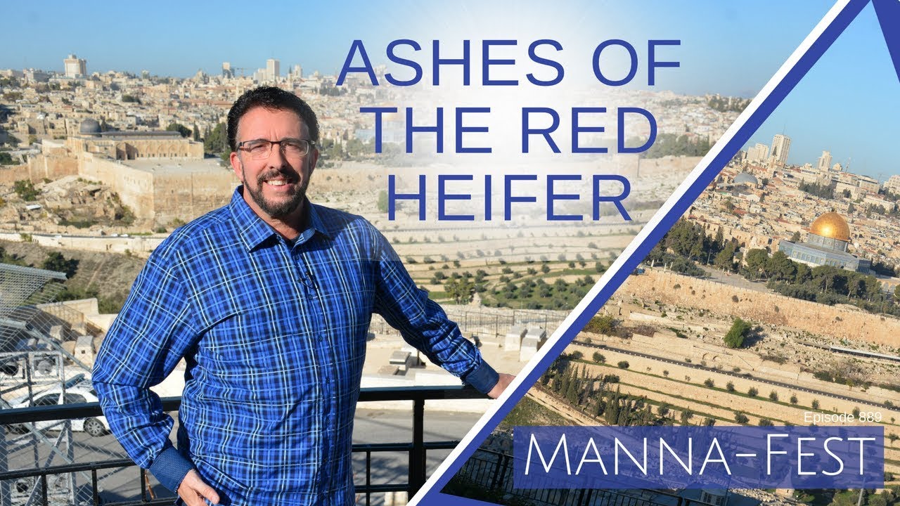 Ashes of the Red Heifer | Episode 889 - YouTube