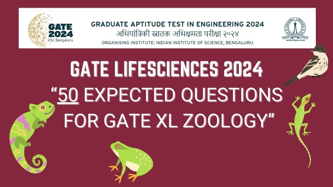 50 Expected Questions for GATE Life Sciences ZOOLOGY 2024 Exam!! - YouTube