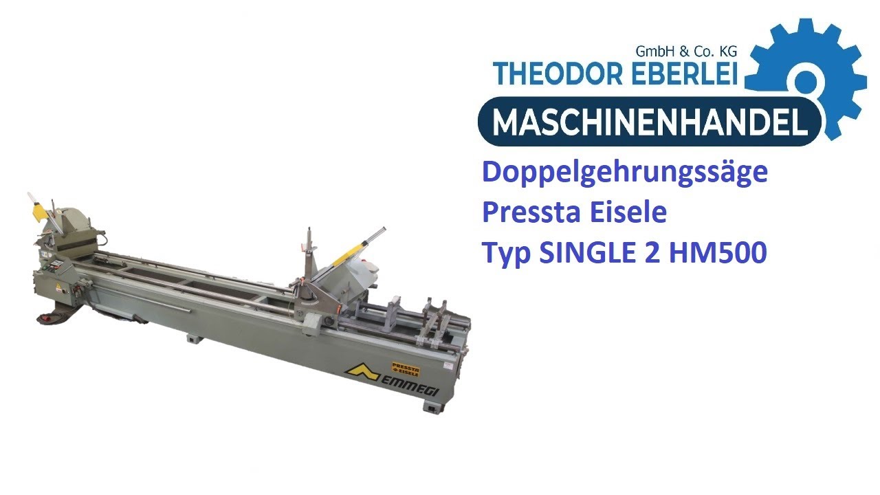 ID 33221 Doppelgehrungssäge Pressta Eisele Typ SINGLE 2 HM500 - YouTube
