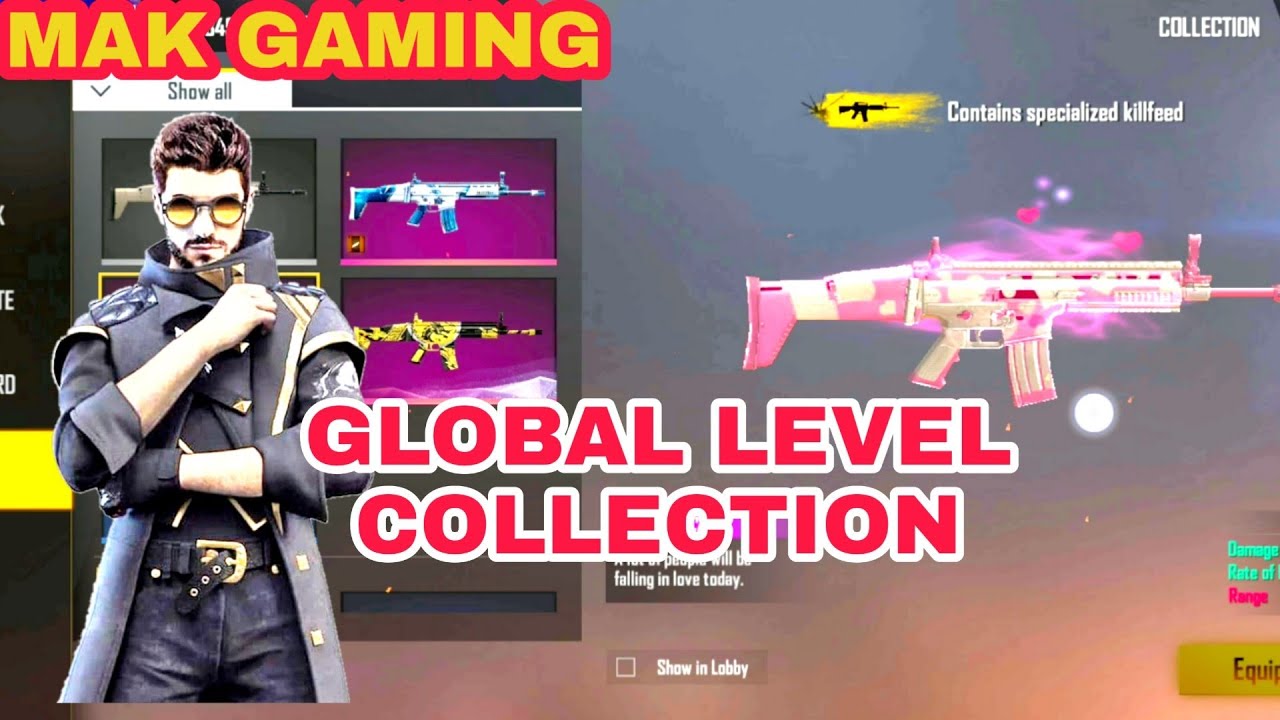 GLOBAL LEVEL COLLECTION 🔥MAK GAMING 💯 - YouTube