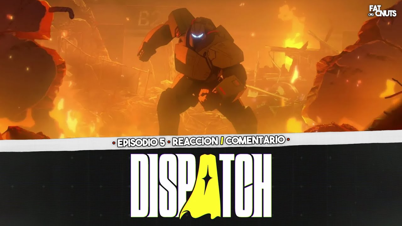 DISPATCH Capitulo 5 reacción y comentario | Fat Cnuts - YouTube