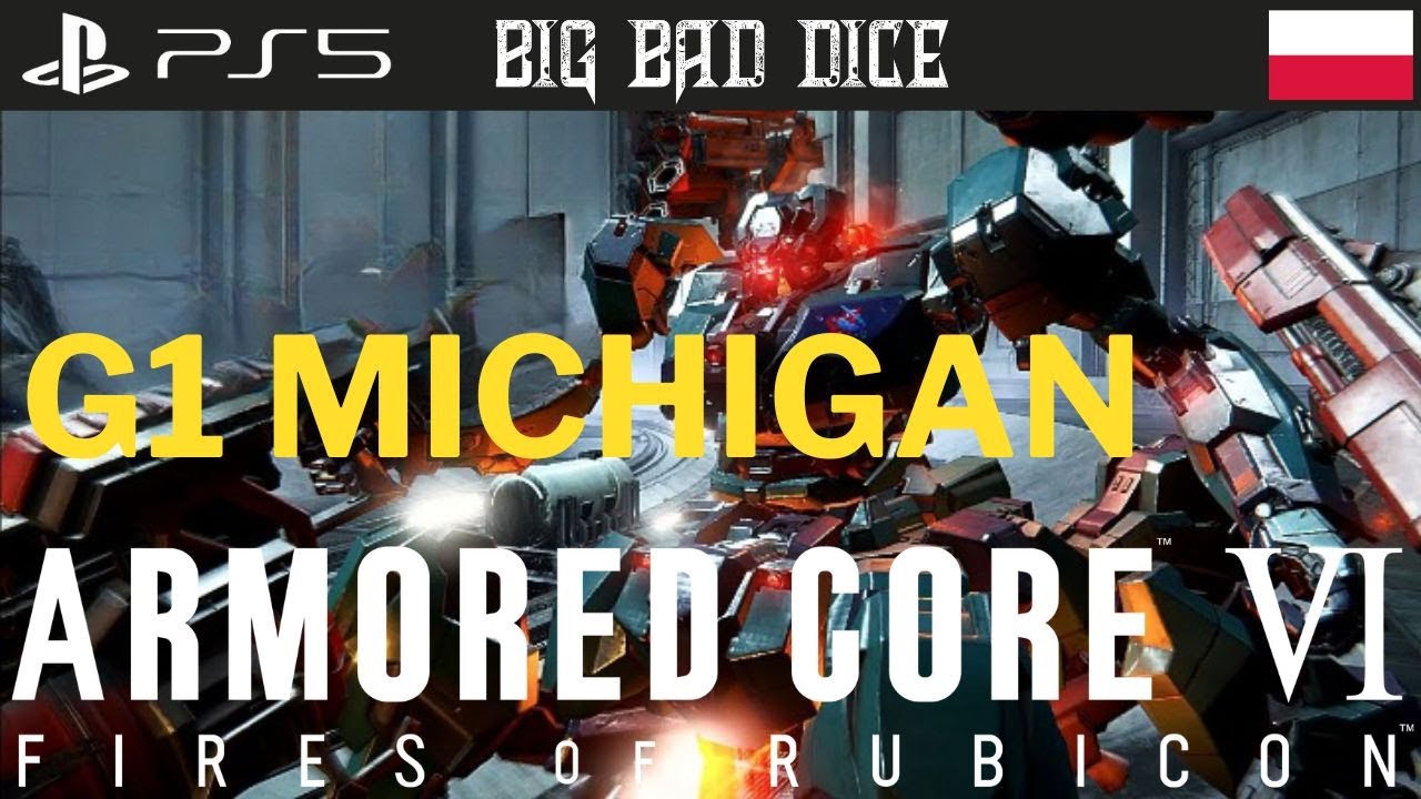 G1 Michigan i Strażnica Alfa Głębia 1 - ARMORED CORE VI FIRES OF ...