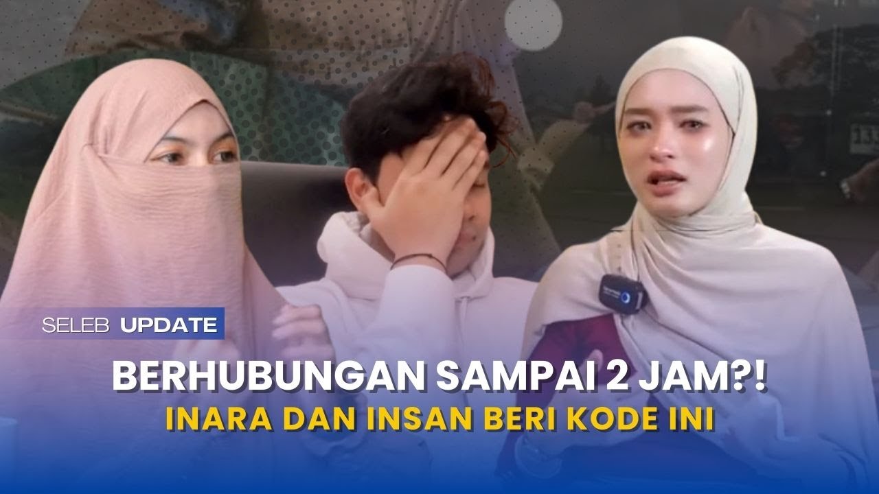 berhubungan sampai 2 jam?! inara rusli dan insanul fahmi lakukan ini ...