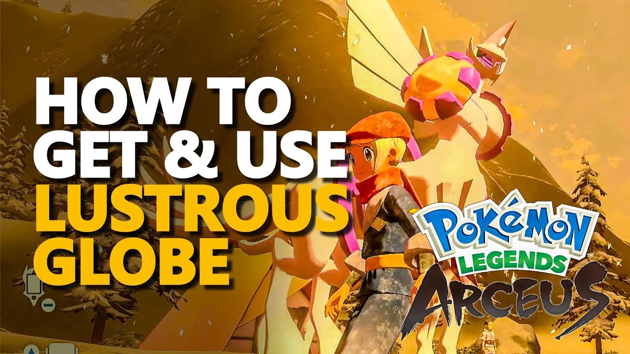 How to get & use Lustrous Globe Pokemon Legends Arceus - YouTube