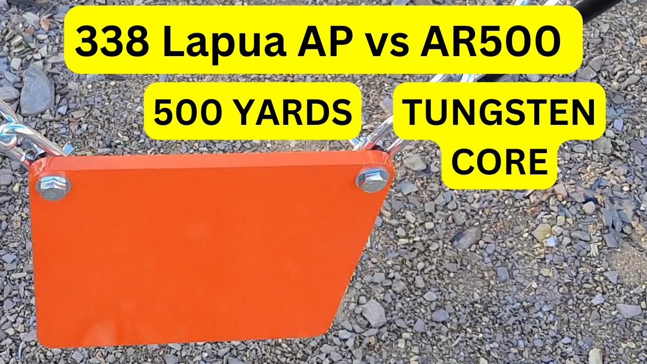 338 Lapua AP vs AR500 @ 500 Yards (Tungsten Core) - YouTube