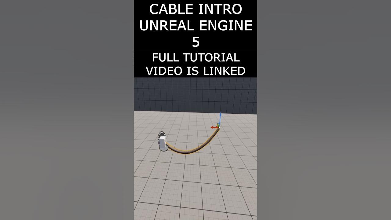 Cable Introduction Unreal Engine 5 #unrealengine #unrealengine5 #unrealenginetutorial #gamedev # ...