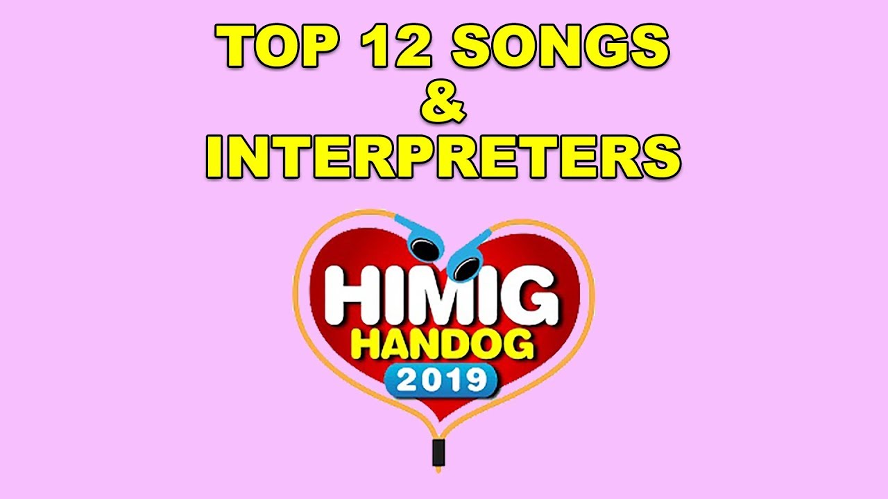 Himig Handog 2019 Top 12 Songs and Interpreters - YouTube