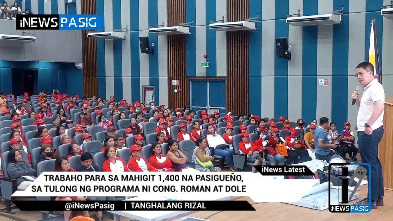 Trabaho para sa higit 1,400 na Pasigueño sa tulong ng programa ni Cong ...