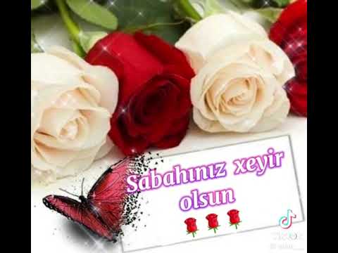 sabahiniz Xeyirli Uğurlu olsun