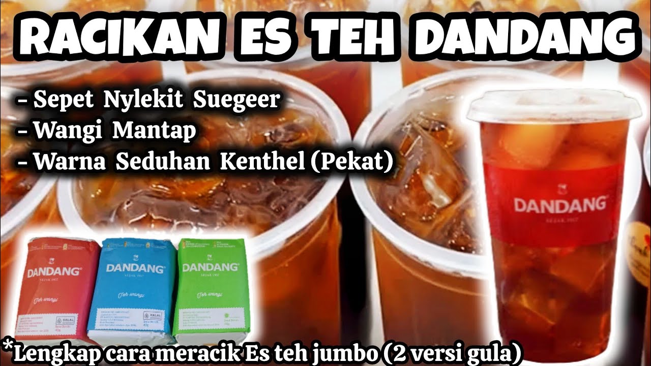 TERBONGKAR‼️RAHASIA RACIKAN ES TEH DANDANG YANG SEGER || IDE JUALAN ES ...