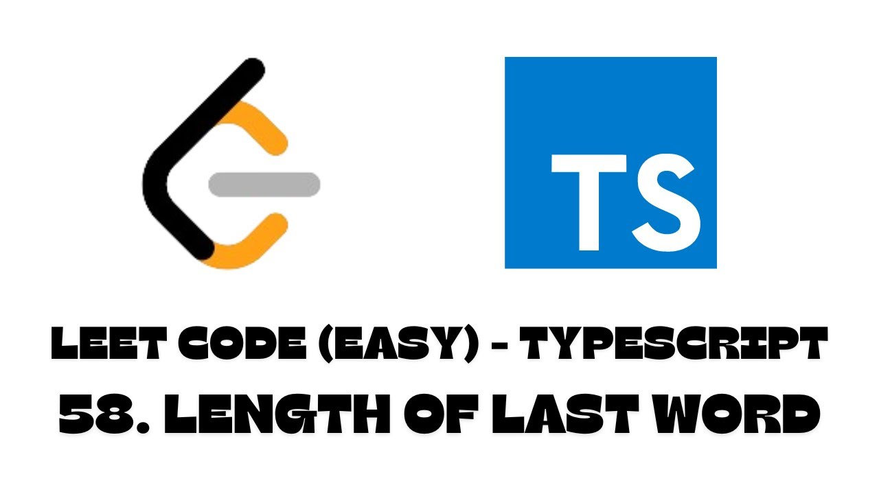 58 Length Of Last Word Leetcode Typescript Youtube