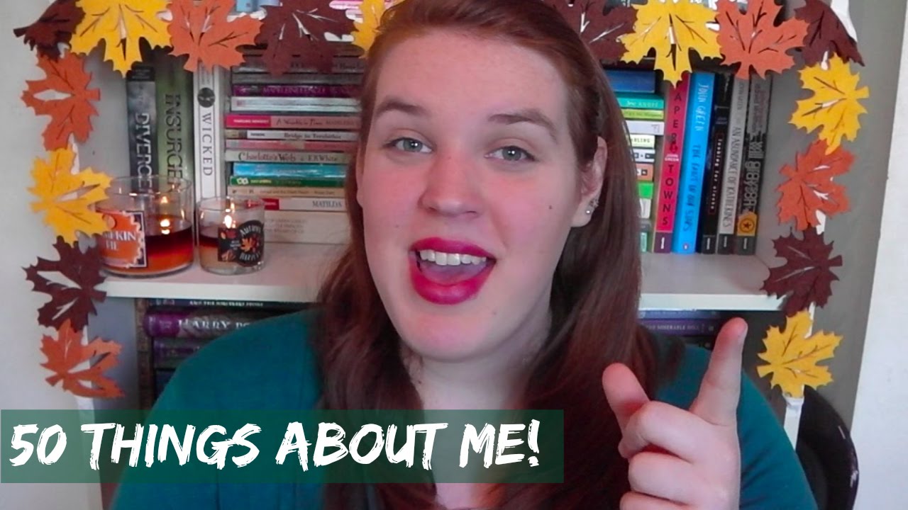 50 Things About Me YouTube 50-things-about-me-youtube
