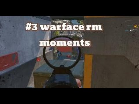 Warface Ranked moments - #3 - YouTube