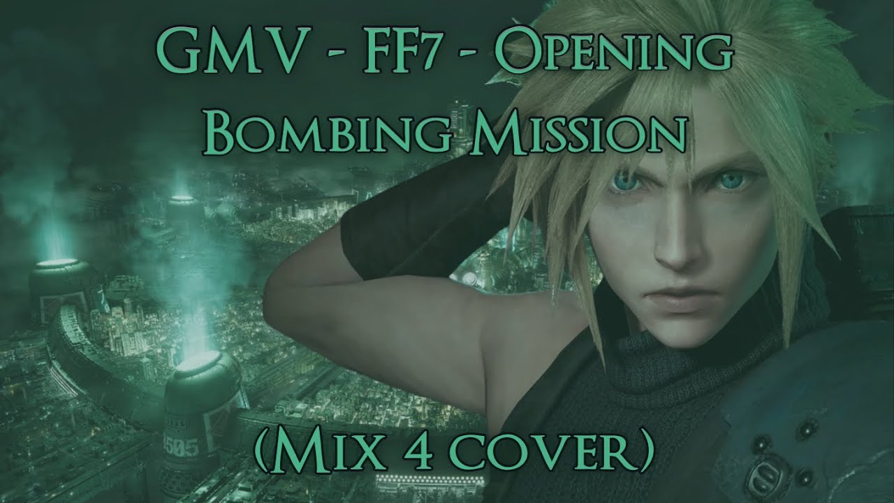 Je mixe 4 covers de l' Opening Bombing Mission FF7 - YouTube