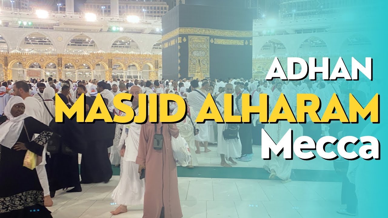 Adhan | Fajr Adhan Masjid Al Haram Mecca | Azan of Haram | Kaaba Adhan ...