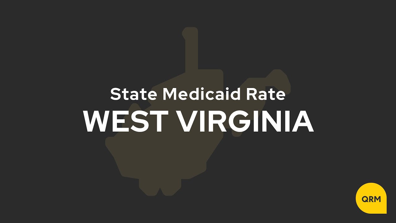 West Virginia Medicaid Rates - YouTube