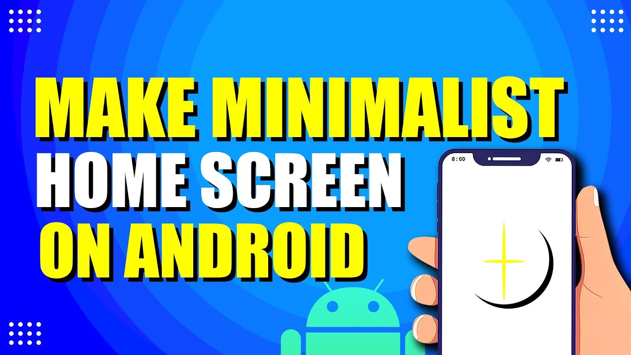 How To Make A Minimalist Home Screen On Android (Setup Guide) - YouTube