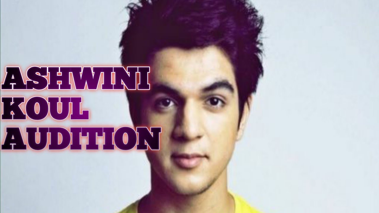 #ashwini#koul Ashwini Kaul Auditions।।Actor Compilation!! Short ashwini ...