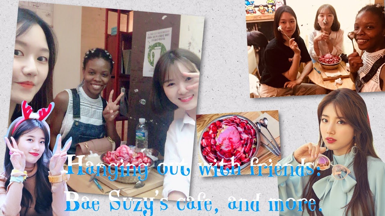 Bae Suzy's Cafe (배수지) | Hanging out with Friends | CNU Study Abroad - YouTube