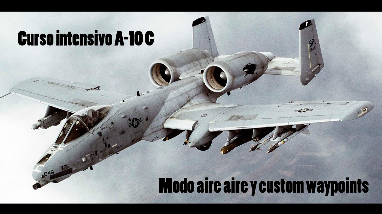 DCS A10 C: Modo Aire aire y creación de waypoints vía CDU - YouTube