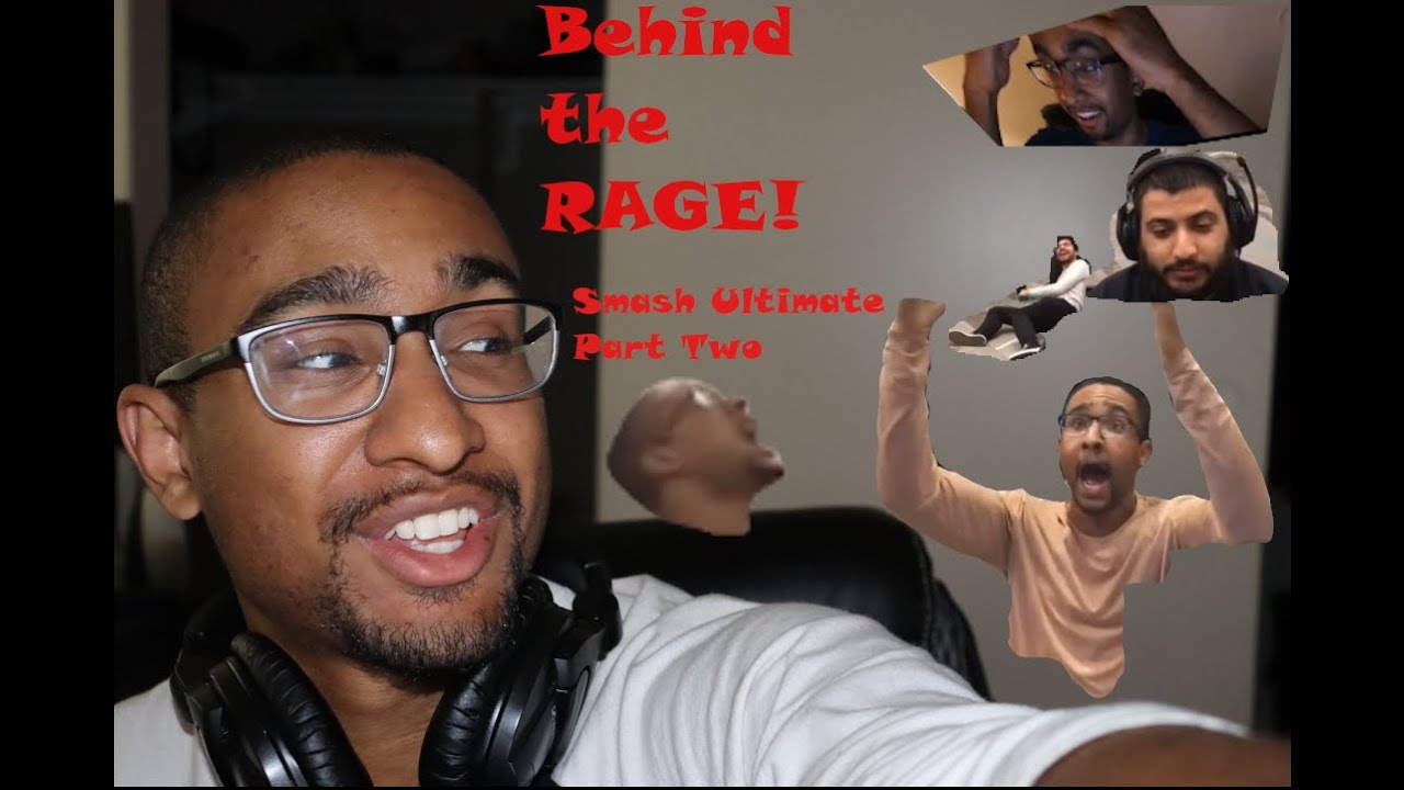 Behind the Rage: Smash Ultimate Part 2 - YouTube