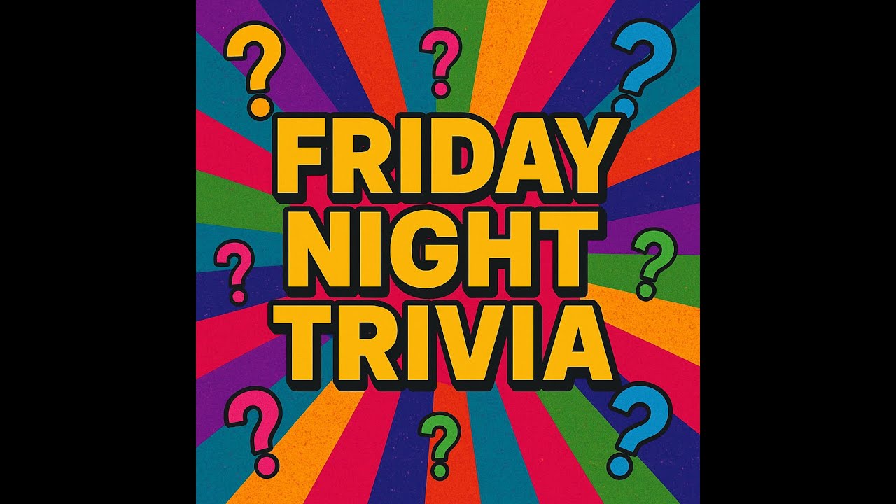 FRIDAY NIGHT TRIVIA! Let's have fun! - YouTube