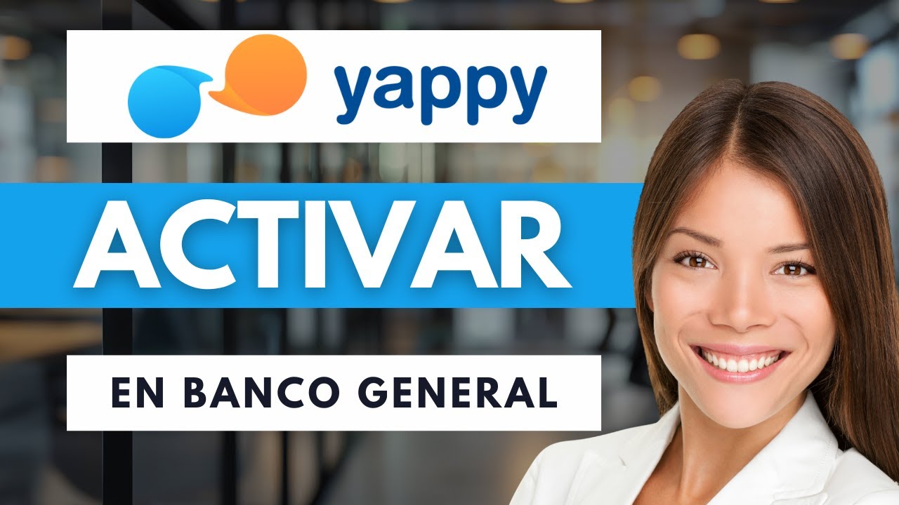 Cómo Activar Yappy en Banco General 📲 Guía Rápida 2026 - YouTube