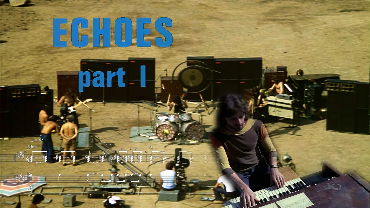 Pink Floyd - Echoes (Pt. 1) Live at Pompeii - Piano Sheet Music ...