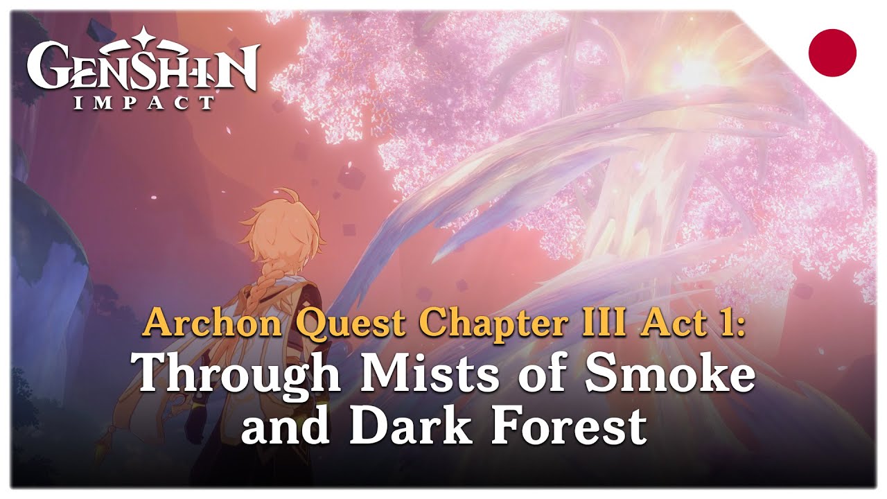 JP Dub Sumeru Archon Quest Chapter 3 Act 1 - Through Mists of Smoke and ...