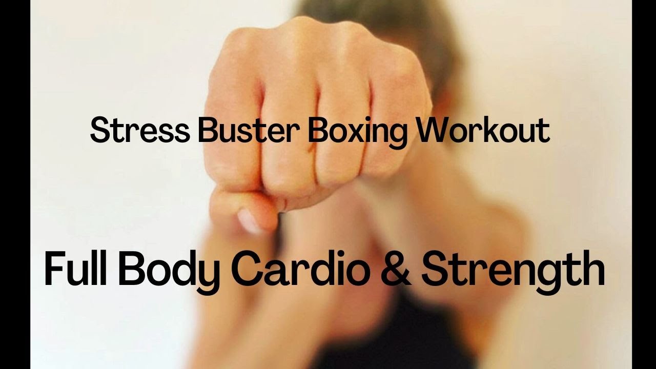 Stress Buster Boxing Workout - YouTube