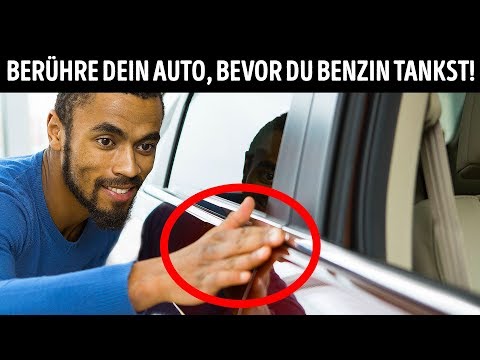 Berühre immer für eine Sekunde dein Auto bevor du Benzin tankst