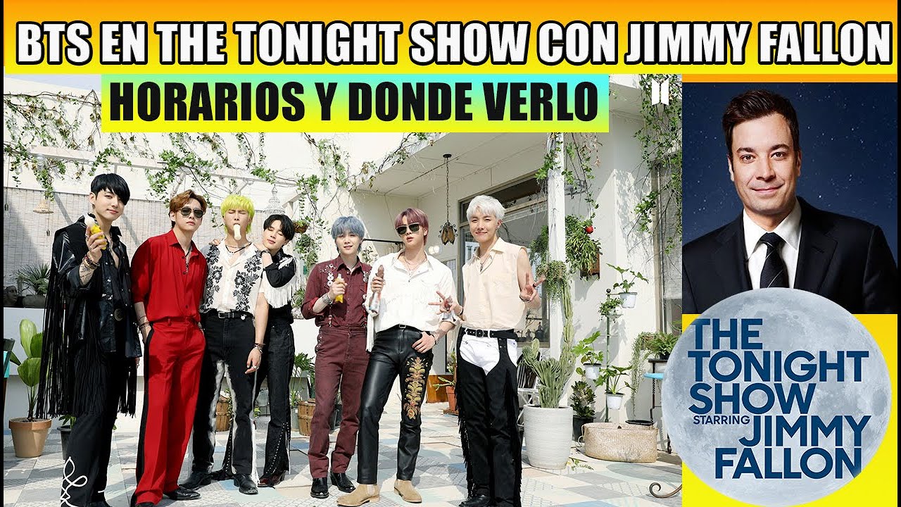 BTS EN THE TONIGHT SHOW CON JIMMY FALLON | Horarios y donde verlo - YouTube