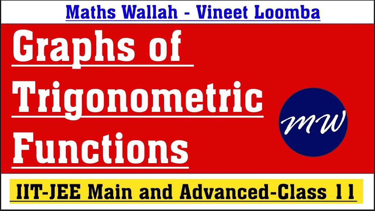Graphs of Trigonometric Functions | IIT-JEE | JEE Main and Advanced ...