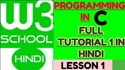 W3SCHOOL IN HINDI ( C PROGRAMMING ) - YouTube