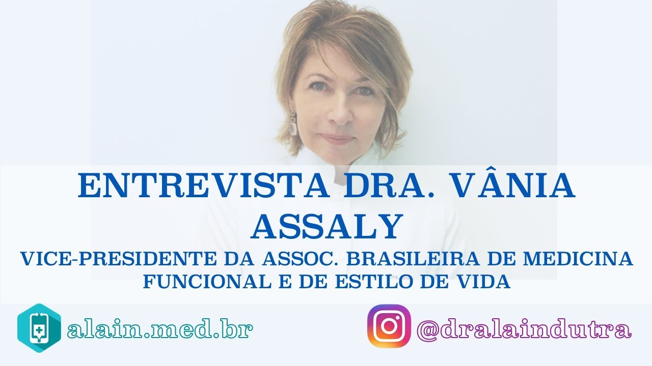 Entrevista Dra. Vânia Assaly - YouTube